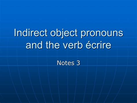 Indirect Object Pronoun Notes Indirect Object Pronoun Notes