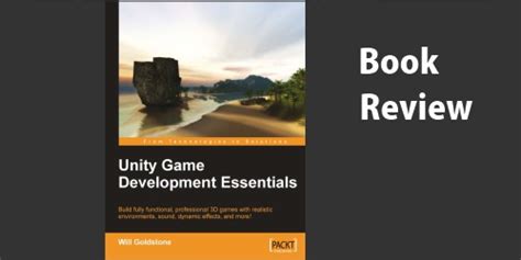 Unity Game Development Essentials Book Review AlmostLogical