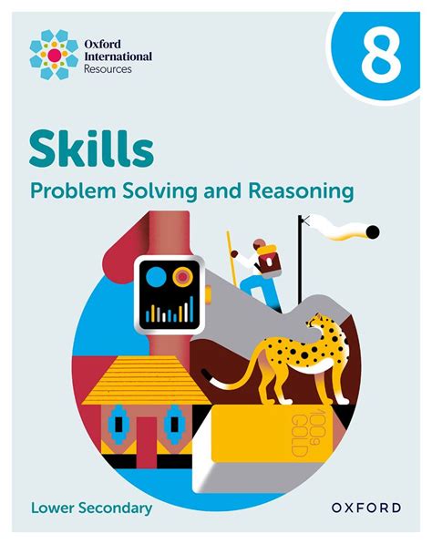 Oxford International Resources Problem Solving And Reasoning Skills For Lower Secondary Oup