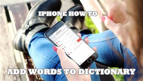 How To Add Words To IPhone Dictionary