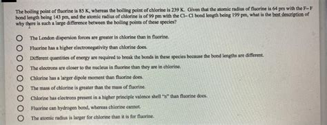 Solved The Boiling Point Of Fluorine Is 85 K Whereas The
