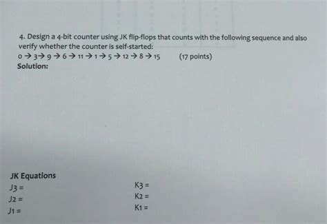 Solved 4 Design A 4 Bit Counter Using Jk Flip Flops That
