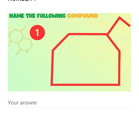 NAME THE FOLLOWING GOMPOUND 1 Your Answer StudyX