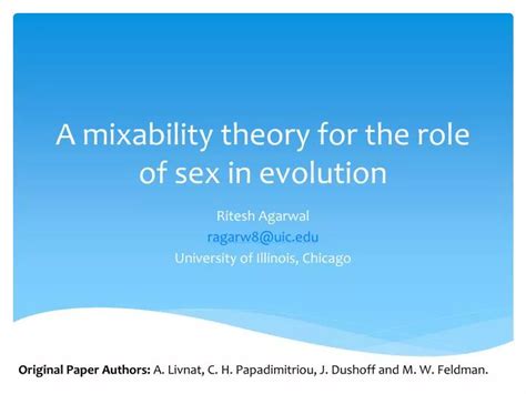 PPT A Mixability Theory For The Role Of Sex In Evolution PowerPoint Presentation ID