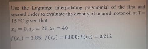 Solved Use The Lagrange Interpolating Polynomial Of The