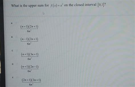 solved what is the upper sum for f x x2 on the closed