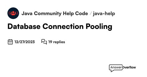 Database Connection Pooling Java Community Help Code Learn