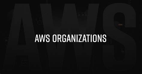 aws organizations