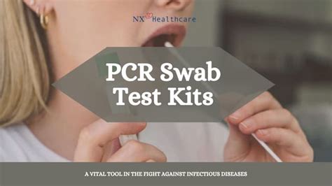 Pcr Swab Test Kits A Vital Tool In The Fight Against Infectious Diseases Ppt Free Download