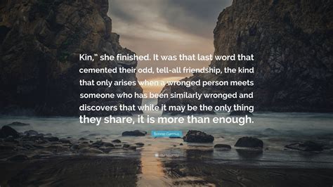 Bonnie Garmus Quote Kin She Finished It Was That Last Word That