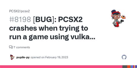 Bug Pcsx2 Crashes When Trying To Run A Game Using Vulkan On Wayland · Issue 8198 · Pcsx2