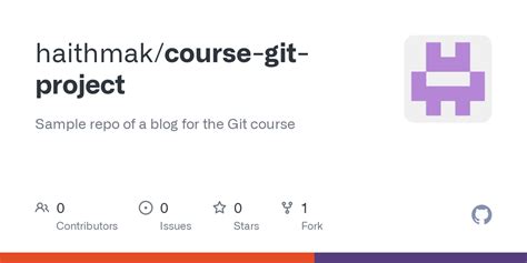 github haithmak course git project sample repo of a blog for the git
