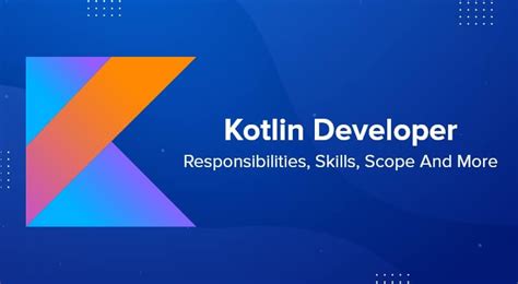 unlocking the future of android development the magic of kotlin
