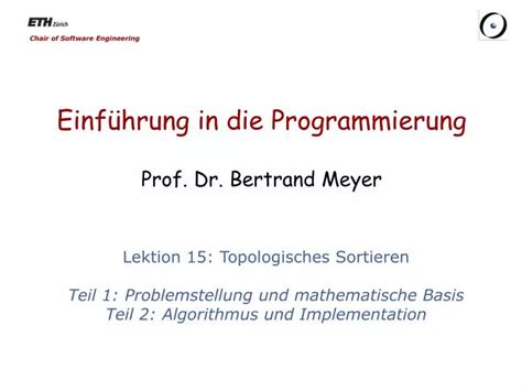 Ppt Einführung In Die Programmierung Prof Dr Bertrand Meyer Powerpoint Presentation Id 2201278