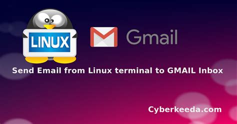 CyberKeeda How To Send Emails From Linux Terminal And Shell Scripts