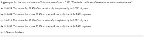 Solved Suppose You Find That The Correlation Coefficient For