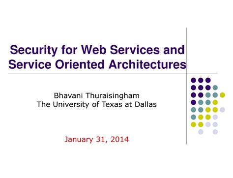 ppt security for web services and service oriented architectures