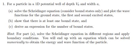 solved 1 for a particle in a 1d potential well of depth v0