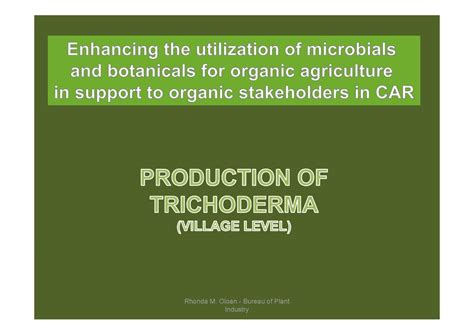 Production And Utilization Of Trichoderma