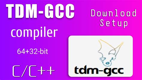 Download A Tdm Gcc Installer For Window Tdmgcc Gcc Compiler Youtube