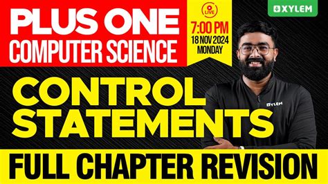 Plus One Computer Science Control Statements Full Chapter Revision