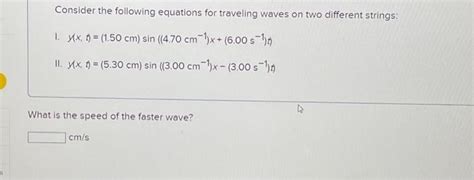 Solved Consider The Following Equations For Traveling Waves