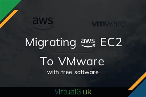 Migrating Aws Ec2 Instances To Vmware Free Software