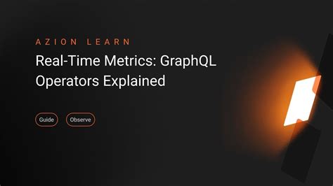 Real Time Metrics Graphql Operators Explained Youtube