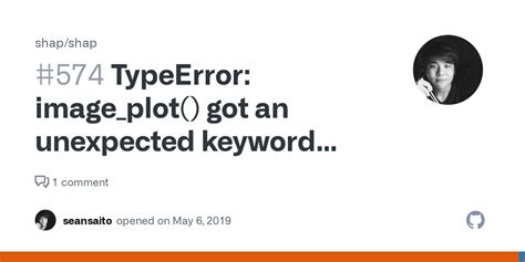 TypeError Image Plot Got An Unexpected Keyword Argument Width Issue Shap Shap GitHub