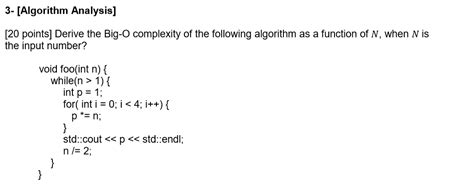 Solved Algorithm Analysis Points Derive The Big O Chegg