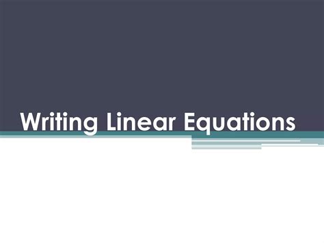 Writing Linear Equations Ppt
