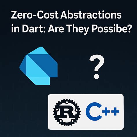 Are Darts “zero Cost Abstractions” A Myth Spoiler Kinda By