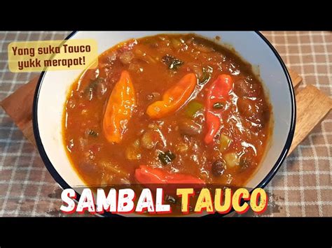 Resep Sambal Tauco Terbaik Mudah And Lezat