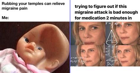 32 Migraine Memes For People Whose Heads Wont Stop Pounding