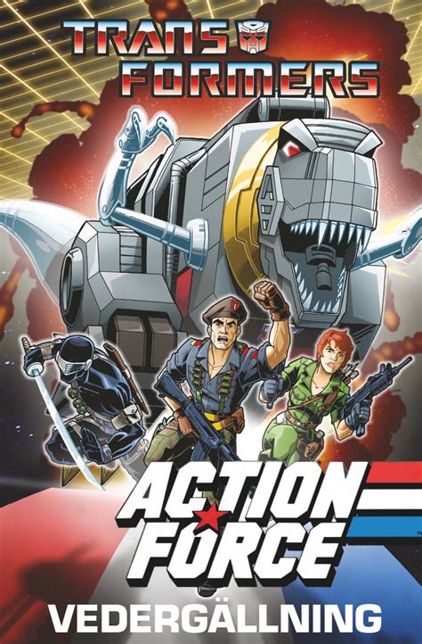Transformers And Action Force Vedergällning Seriemagasinet