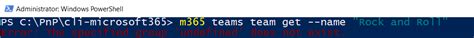Bug Report Teams Team Get Command Throws Error With Name Parameter · Issue 3395 · Pnpcli
