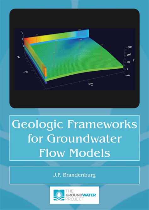 Geologic Frameworks For Groundwater Flow Models Simple Book Publishing