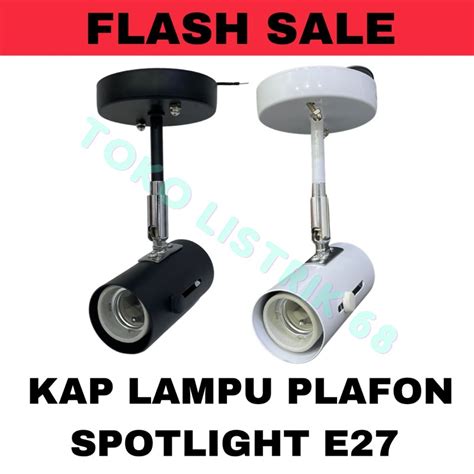 Jual Kap Lampu Plafon Fitting E27 Spot Light Led Sorot Spotlight 10cm