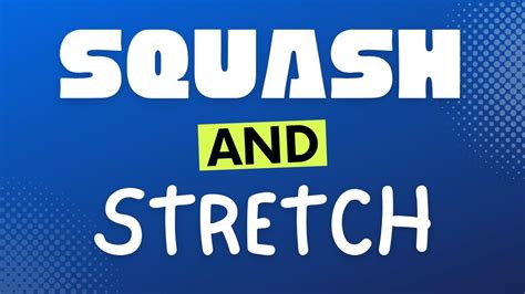 Squash And Stretch Youtube