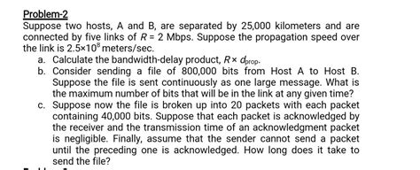 Solved Problem 2 Suppose Two Hosts A And B Are Separated