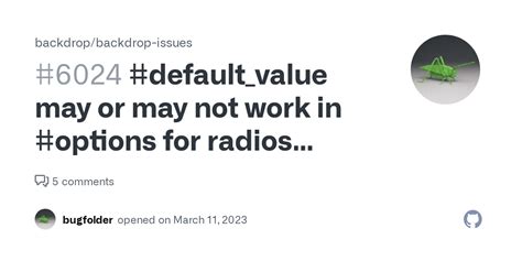 Defaultvalue May Or May Not Work In Options For Radios Depending On Php Version Option Order