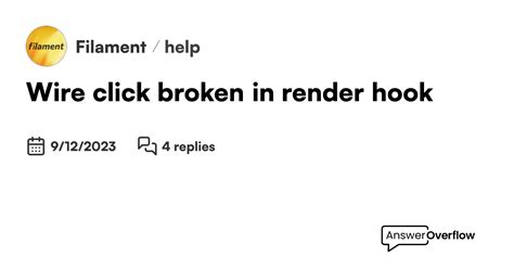 Wire Click Broken In Render Hook Filament