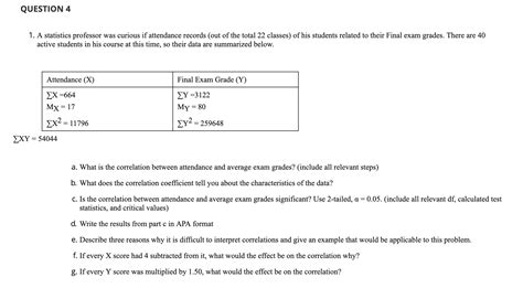 Solved QUESTION A Statistics Professor Was Curious If Chegg Com