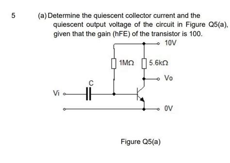 Solved A Determine The Quiescent Collector Current And The