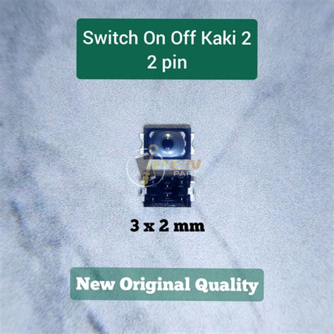 Jual Switch On Off Kecil Kaki 2 Swit Tombol Volume Part Small Kab Tangerang Ipen Part 2
