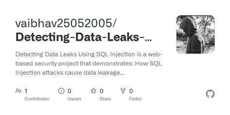 Branches · Vaibhav25052005detecting Data Leaks Using Sql Injection Is A Web Based Security