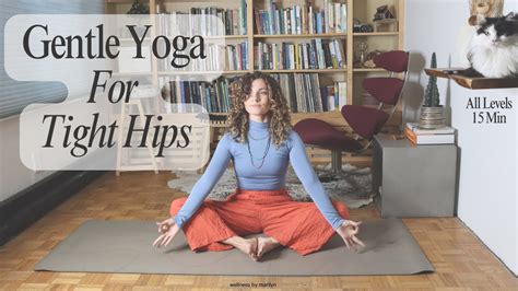 Unlock Tight Hips Gentle Yoga Hip Openers For Deep Relaxation