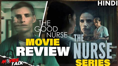 The Nurse Series And The Good Nurse Movie Review Two In One Netflix Youtube