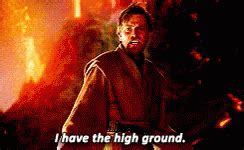 Star Wars I Have The High Ground  Star Wars I Have The High Ground