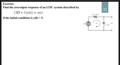 solved exercise find the zero input response of an ltic
